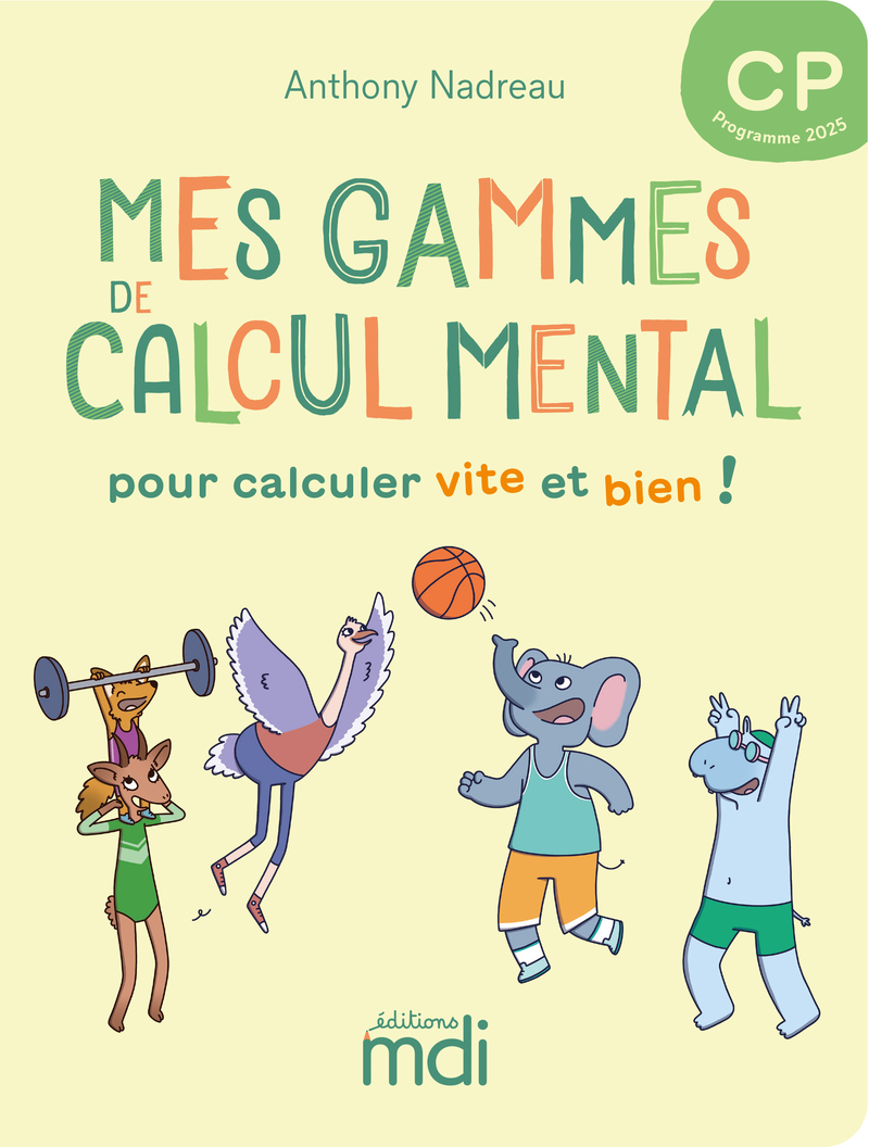 Mes gammes de calcul mental - cahier CP | Éditions MDI