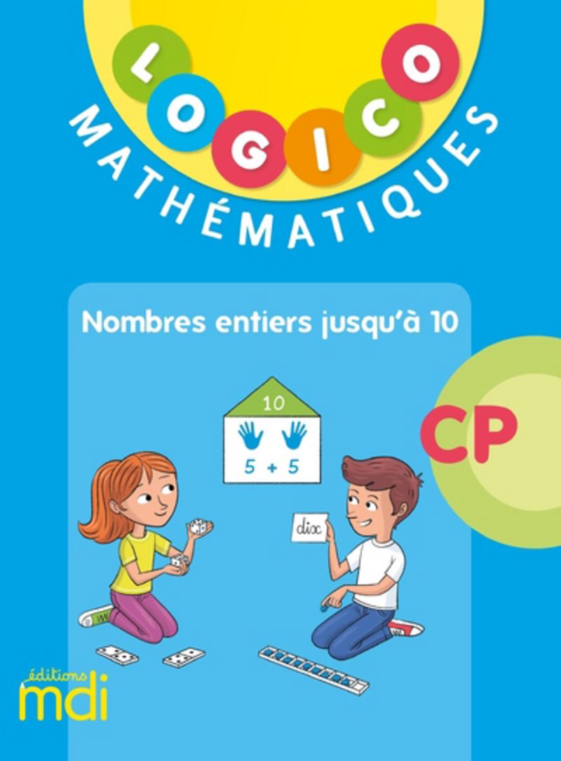 Pochette Logico Mathématiques CP - Nombres jusqu'à 10 | Éditions MDI