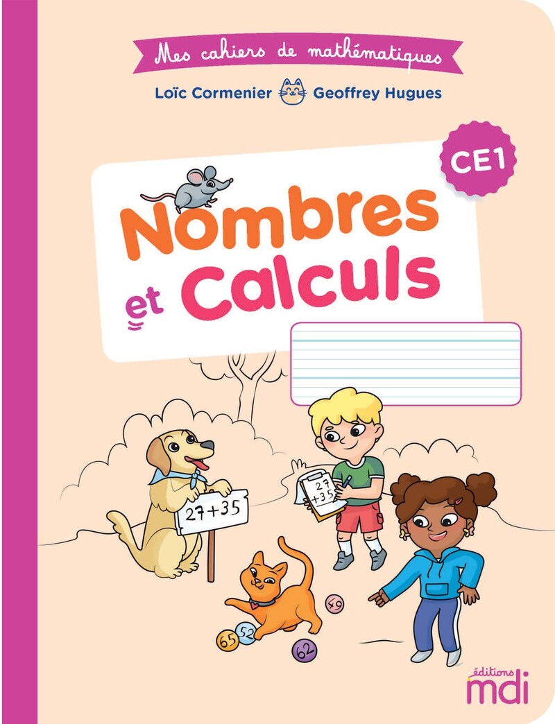 Mes cahiers de mathématiques - Nombres et calculs CE1 | Éditions MDI